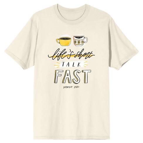 Gilmore Girls Life's Short Talk Fast Men's Natural Graphic Tee : Target