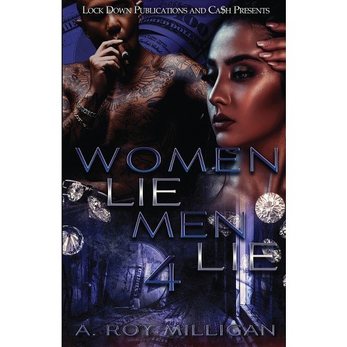 Women Lie Men Lie 4 - By A Roy Milligan (paperback) : Target