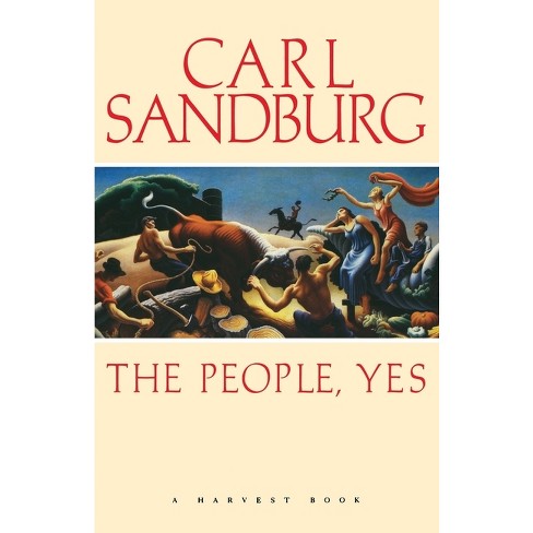 People Yes - By Carl Sandburg (paperback) : Target