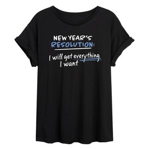 Women's - Instant Message - Resolution Get Everything I Want Oversized ...