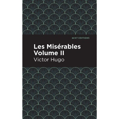 Les Miserables - (signet Classics) By Victor Hugo (paperback) : Target