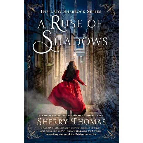 A Ruse Of Shadows - (lady Sherlock) By Sherry Thomas (paperback) : Target