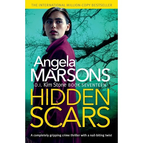 Hidden Scars - (detective Kim Stone) By Angela Marsons (paperback) : Target