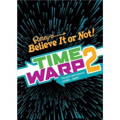Ripley's Time Warp 2 - (hardcover) : Target