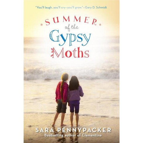 Summer Of The Gypsy Moths - By Sara Pennypacker (paperback) : Target