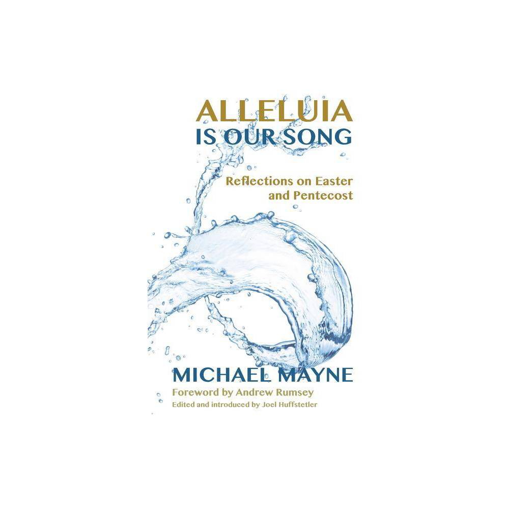 ISBN 9781786220301 - Alleluia Is Our Song - by Michael Mayne (Paperback ...