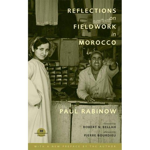 Reflections On Fieldwork In Morocco - 2nd Edition By Paul Rabinow ...