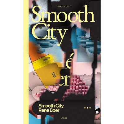Smooth City - By Rene Boer (paperback) : Target