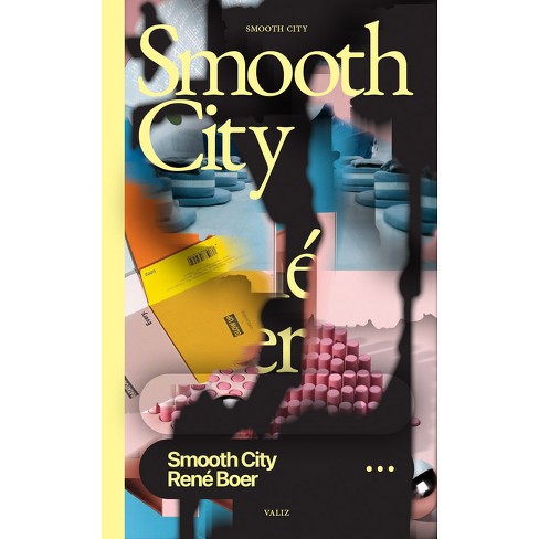 Smooth City - By Rene Boer (paperback) : Target