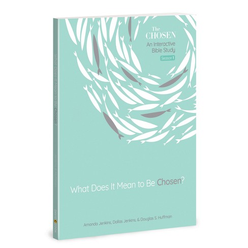 What Does It Mean To Be Chosen - (the Chosen Bible Study) By Amanda ...