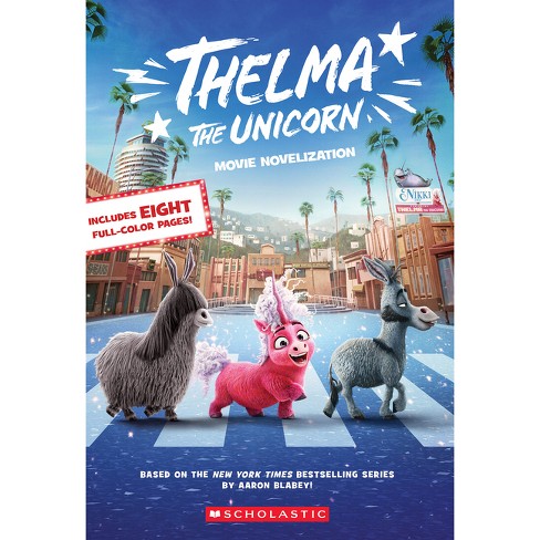 Thelma The Unicorn (movie Novelization) - By Aaron Blabey (paperback ...