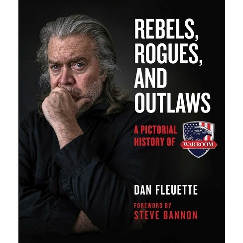 Rebels, Rogues, And Outlaws - By Dan Fleuette (hardcover) : Target