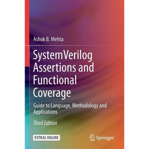 System Verilog Assertions And Functional Coverage - 3rd Edition By Ashok B Mehta (paperback ...