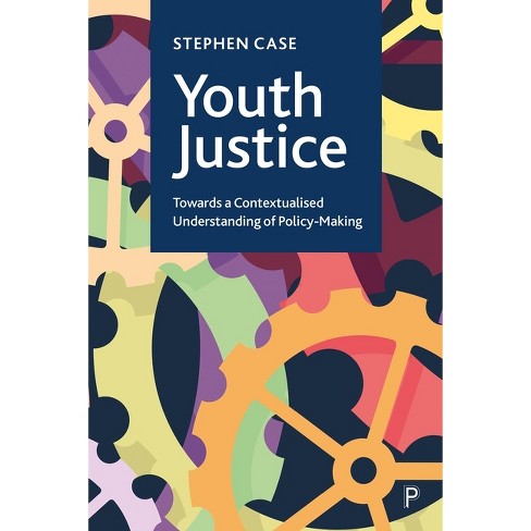 Youth Justice - By Stephen Case (hardcover) : Target