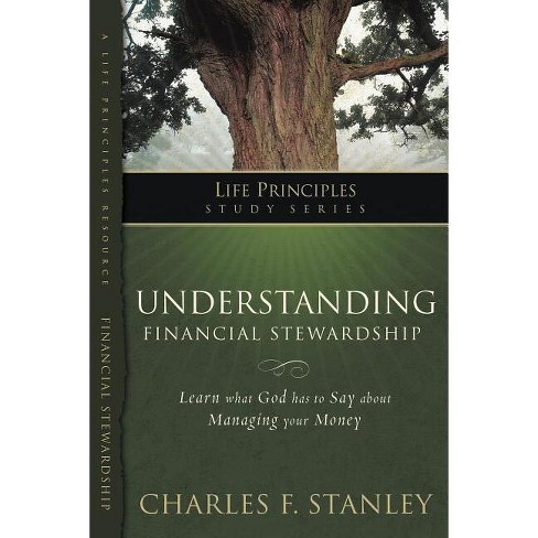Understanding Financial Stewardship - (life Principles Study) By ...
