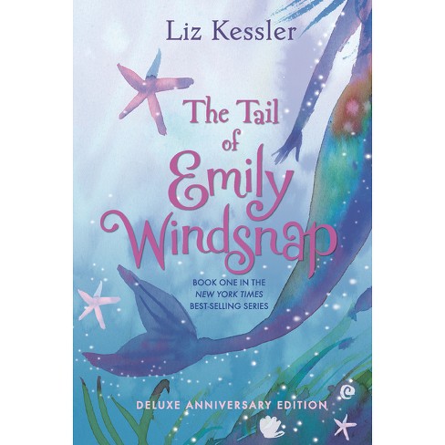 The Tail Of Emily Windsnap - By Liz Kessler (hardcover) : Target