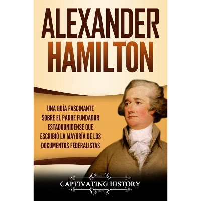 Alexander Hamilton - By Ron Chernow (hardcover) : Target