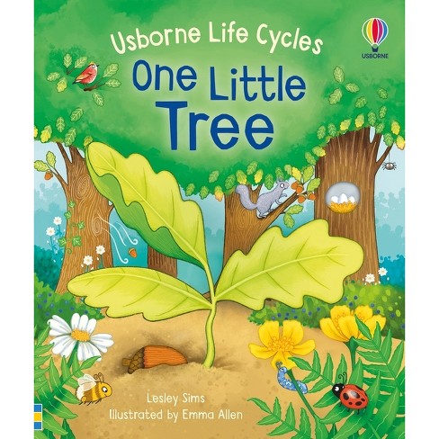 One Little Tree - (life Cycles) By Lesley Sims (board Book) : Target