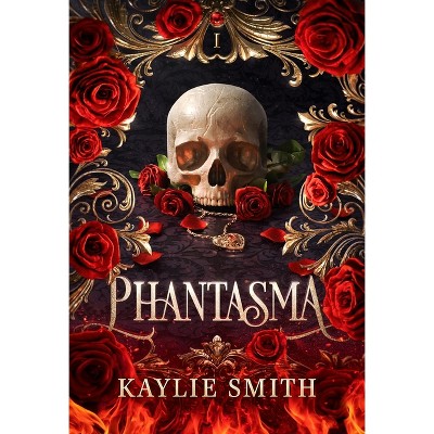 Phantasma - By Kaylie Smith (paperback) : Target