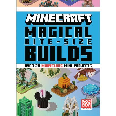 Minecraft: Magical Bite-size Builds (over 20 Marvellous Mini-projects ...