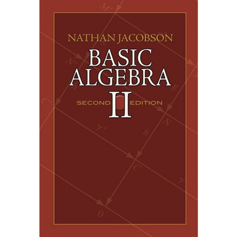 Basic Algebra Ii - (dover Books On Mathematics) 2nd Edition By Nathan ...