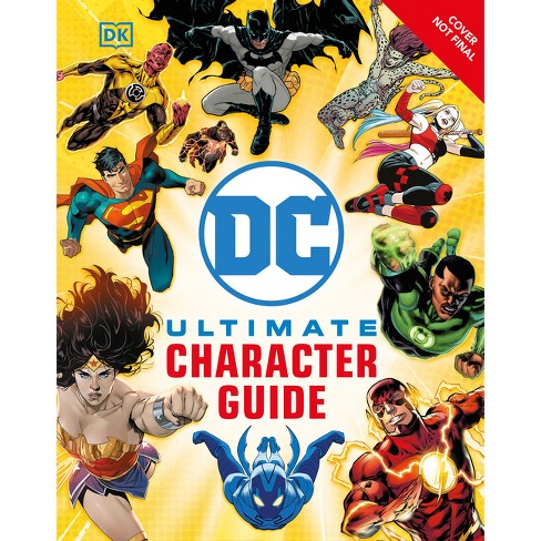 Dc Ultimate Character Guide New Edition - By Dk (hardcover) : Target