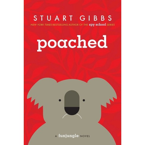 Poached - (funjungle) By Stuart Gibbs (paperback) : Target