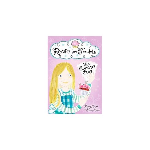 Recipe For Trouble (original) (paperback) By Sheryl Berk : Target