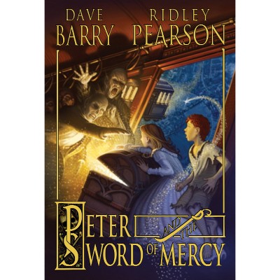 Peter And The Sword Of Mercy - (peter And The Starcatchers) By Dave ...
