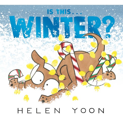 Is This . . . Winter? - (helen Yoon's Is This . . .?) By Helen Yoon ...