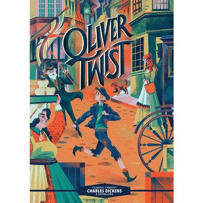 Classic Starts(r) Oliver Twist - By Charles Dickens (hardcover) : Target