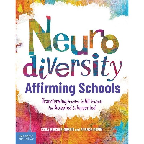 Neurodiversity-affirming Schools - (free Spirit Professional(r)) By ...