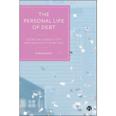 The Personal Life Of Debt - By Ryan Davey (paperback) : Target