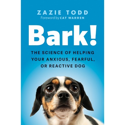 Bark! - By Zazie Todd (hardcover) : Target