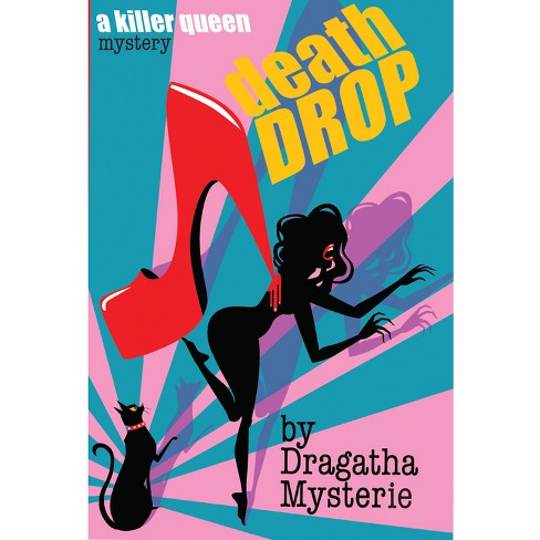 Death Drop - (killer Queen Mystery) By Greg Herren (paperback) : Target