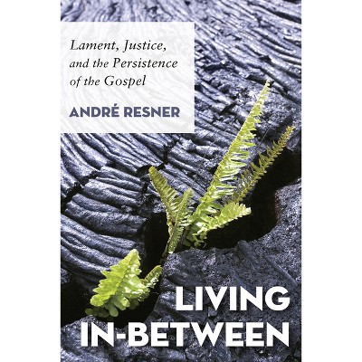 Living In-between - By André Resner (hardcover) : Target