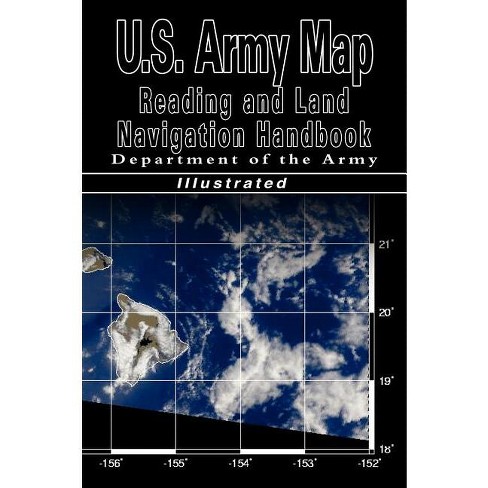 U.s. Army Map Reading And Land Navigation Handbook (u.s. Army) - By ...