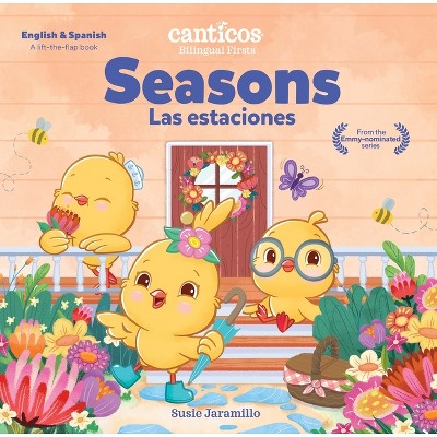 Canticos Seasons / Las Estaciones - (canticos Bilingual Firsts) By ...