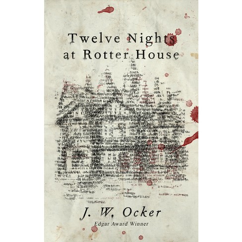 Twelve Nights At Rotter House - By J W Ocker (paperback) : Target