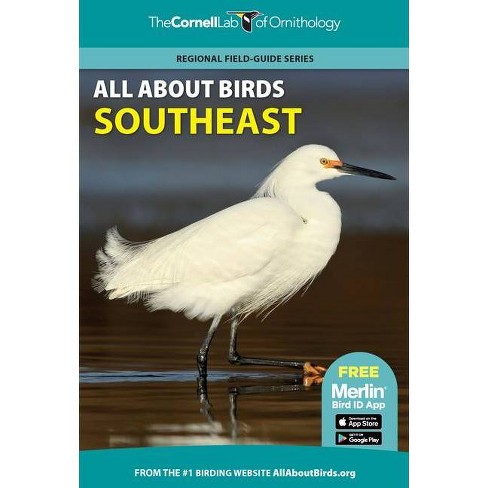 All About Birds Southeast - (cornell Lab Of Ornithology) By Cornell Lab ...