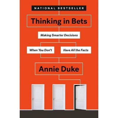 Thinking In Bets - By Annie Duke (paperback) : Target