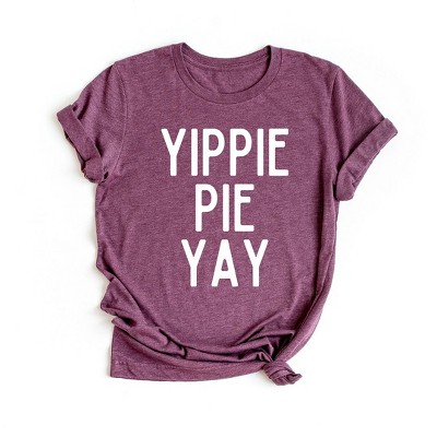 Simply Sage Market Women's Yippie Pie Yay Short Sleeve Graphic Tee - L ...