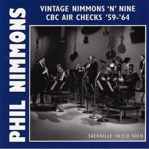 Phil Nimmons - Vintage Nimmons 'n Nine: Cbc Air Checks '59-'64 (cd ...