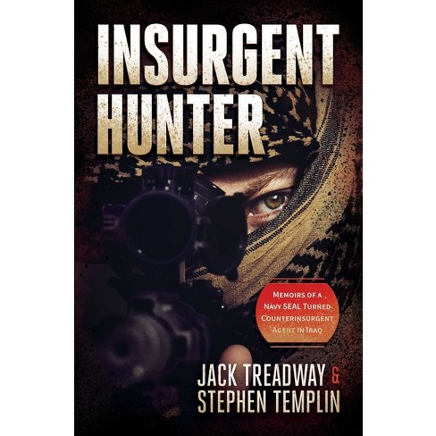 Insurgent Hunter - By Jack Treadway & Stephen Templin (hardcover) : Target