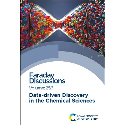 Data-driven Discovery In The Chemical Sciences - (faraday Discussions) (hardcover) : Target