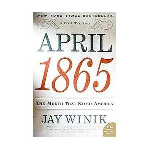 April 1865 - By Jay Winik (paperback) : Target