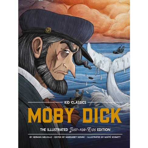 Moby Dick - Kid Classics - Abridged By Thomas Nelson (hardcover) : Target