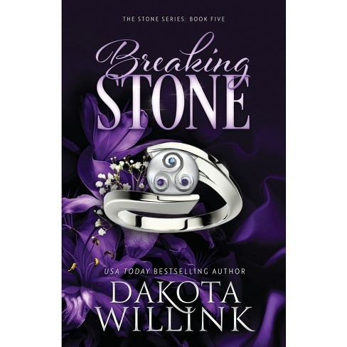 Breaking Stone - By Dakota Willink (paperback) : Target