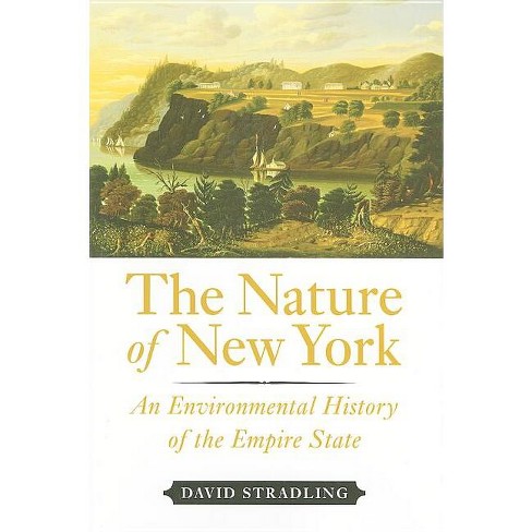The Nature Of New York - By David Stradling (hardcover) : Target