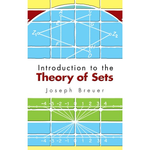 Introduction To The Theory Of Sets - (dover Books On Mathematics) By Joseph Breuer (paperback ...